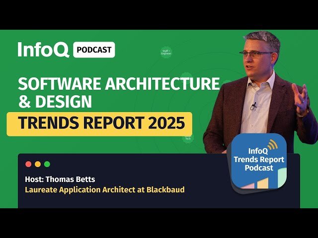 Free Video: Architecture and Design Trends in 2025 from InfoQ | Class Central