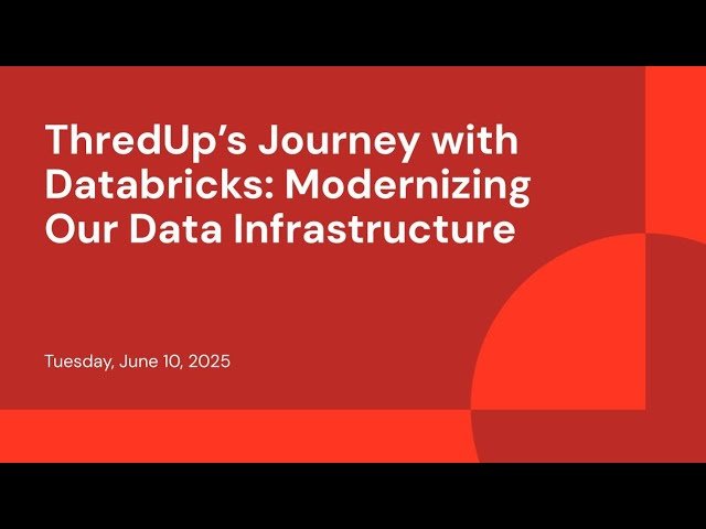Free Video: ThredUp's Journey with Databricks - Modernizing Data ...