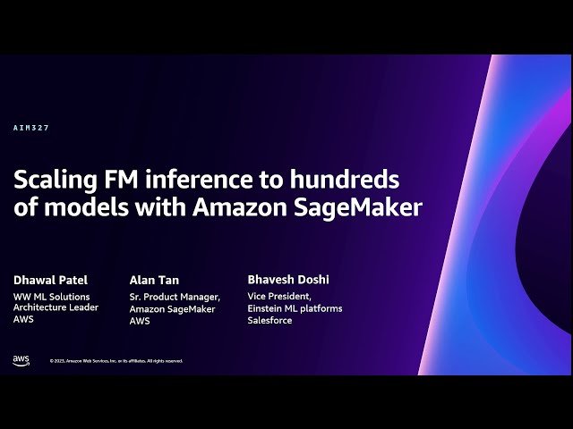 Free Video: Scaling Foundation Model Inference to Hundreds of Models with Amazon SageMaker from ...