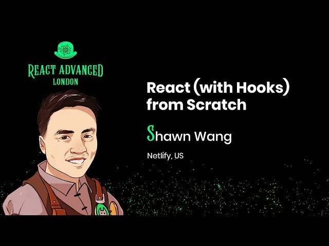 Conference Talks Talk React With Hooks From Scratch Build A Hooks Clone In Just 29 Lines Of