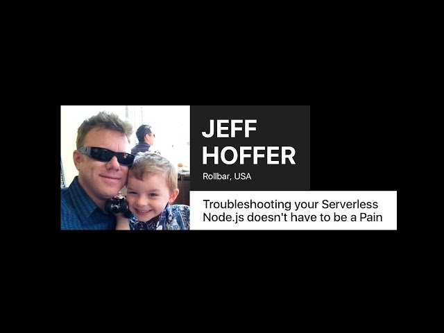 Conference Talks Talk: Troubleshooting Your Serverless Node.js Doesn't Have to Be a Pain from ...