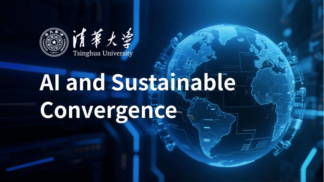 Free Course: AI and Sustainable Convergence from Tsinghua University ...