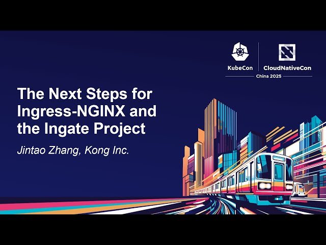 Free Video: The Next Steps for Ingress-NGINX and the Ingate Project from CNCF [Cloud Native ...