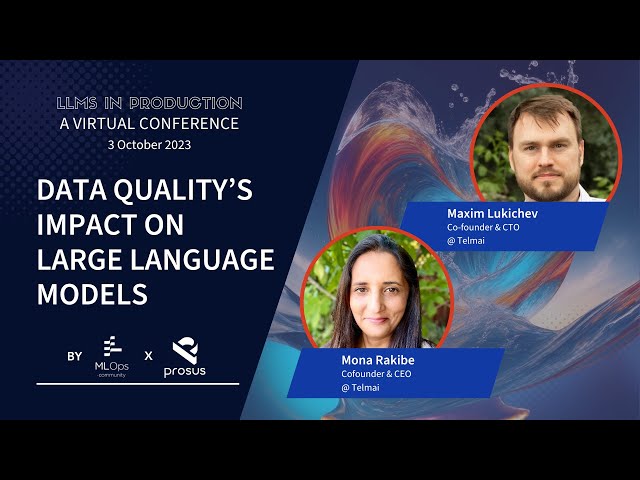 Free Video: Data Quality's Impact on Large Language Models from MLOps.community | Class Central
