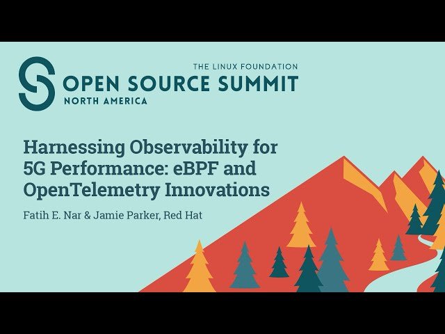Free Video: Harnessing Observability for 5G Performance - eBPF and ...