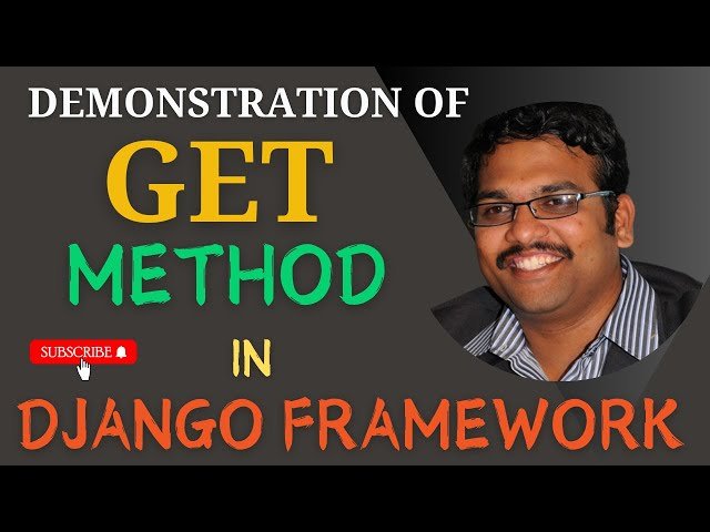 Free Video: GET and POST Methods in Django Framework - Demonstration and Implementation from ...