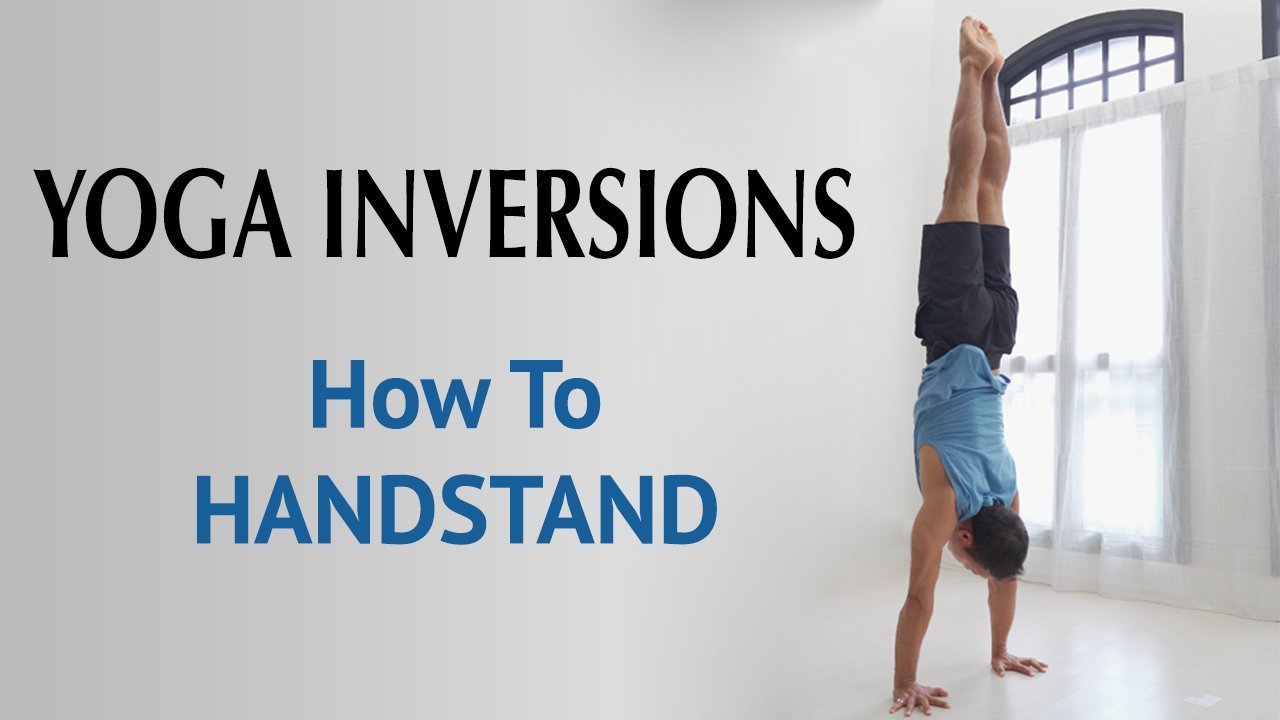 Online Course: YOGA INVERSIONS -3 - HOW TO HANDSTAND from Skillshare ...