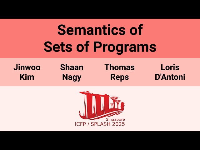 Free Video: Semantics of Sets of Programs from ACM SIGPLAN | Class Central
