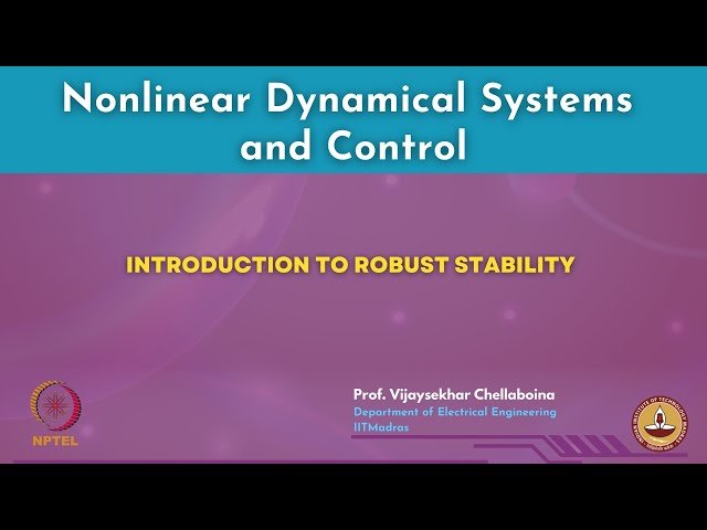 Free Video: Introduction to Robust Stability from NPTEL-NOC IITM ...