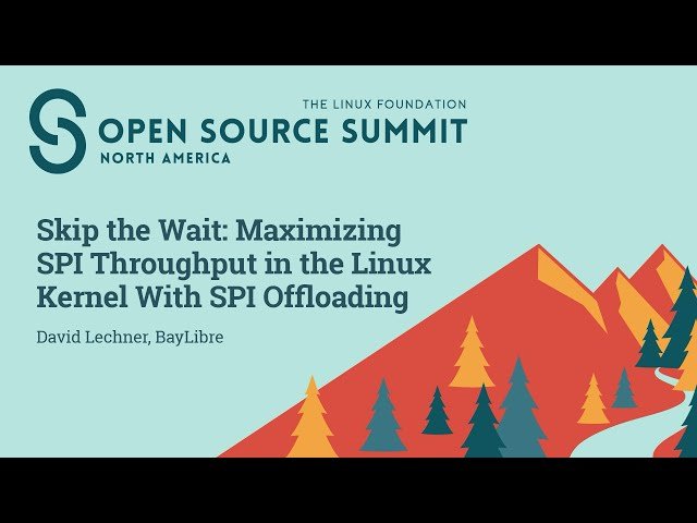 Free Video: Skip the Wait - Maximizing SPI Throughput in the Linux Kernel With SPI Offloading ...