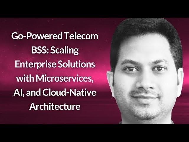 Free Video: Go-Powered Telecom BSS - Revolutionizing Business Support Systems with Microservices ...