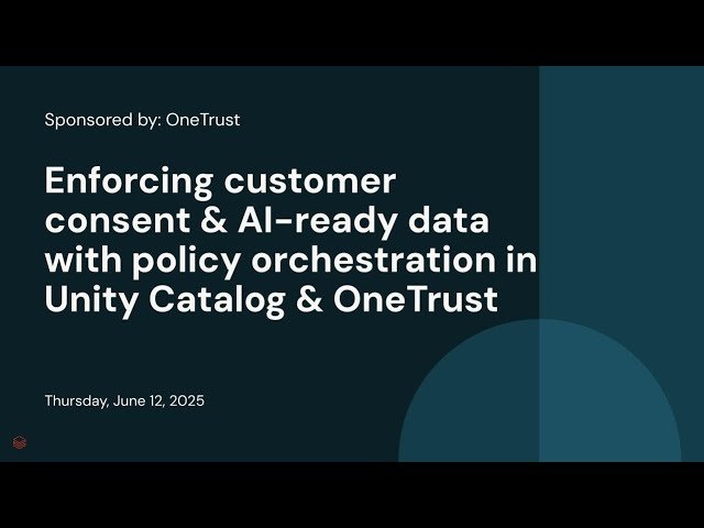 Free Video: Enforcing Customer Consent and AI-Ready Data with Policy ...