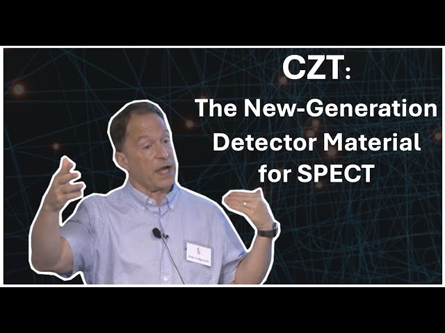 Free Video: Cadmium Zinc Telluride - The New-Generation Detector Material for SPECT from ...