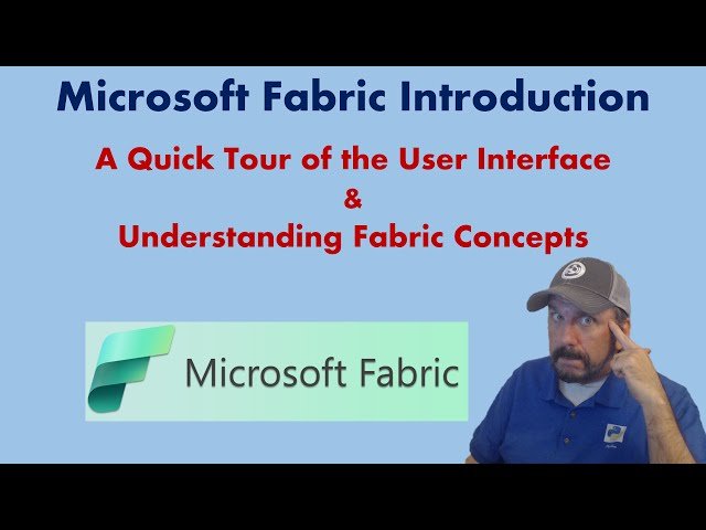 Free Video: Microsoft Fabric: Tour of the User Interface from Bryan Cafferky | Class Central
