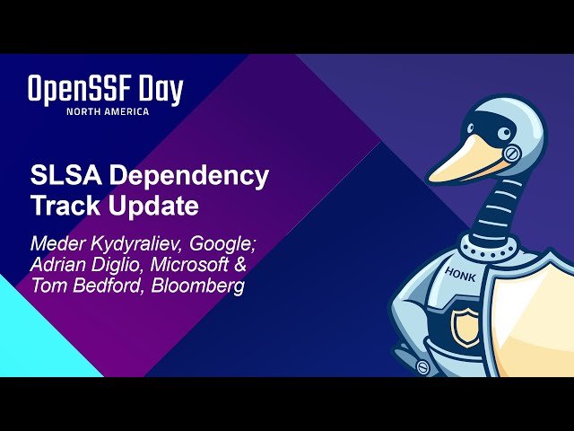 Free Video: SLSA Dependency Track Update from OpenSSF | Class Central