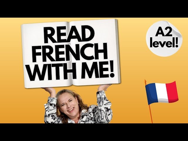 Free Video: Let's Read French Together - Beginner-Friendly Practice A2 ...