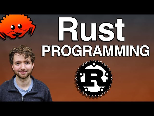 Free Video: Rust Programming Complete Course - Beginner to Advanced from Caleb Curry | Class Central