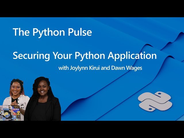 Free Video: Python Pulse - Securing Python Applications from Visual Studio Code | Class Central