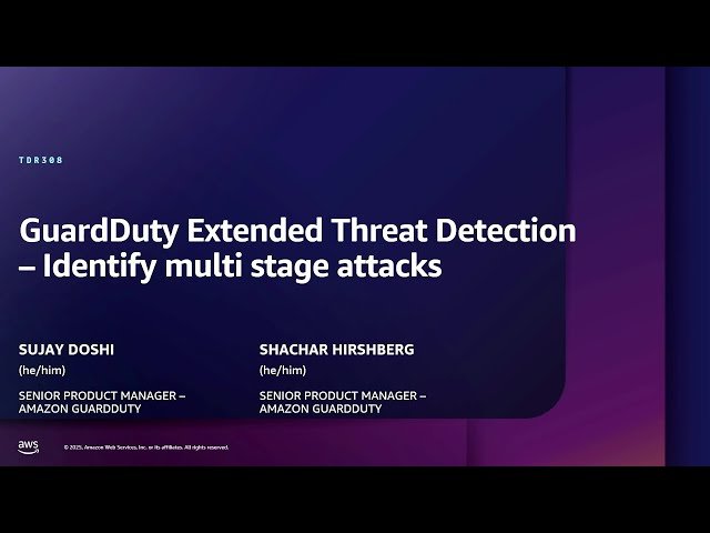 Free Video: Amazon GuardDuty Extended Threat Detection - Identify Multi-Stage Attacks - TDR308 ...