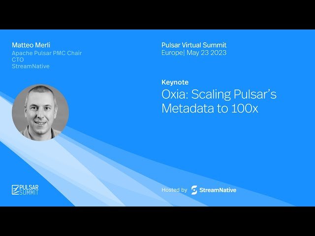 Free Video: Scaling Pulsar's Metadata with Oxia - A Cloud-Native Approach from StreamNative ...