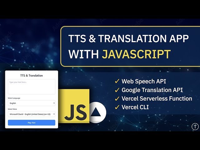 Free Video: Text-to-Speech and Translation App Using Serverless Functions and Web Speech API ...
