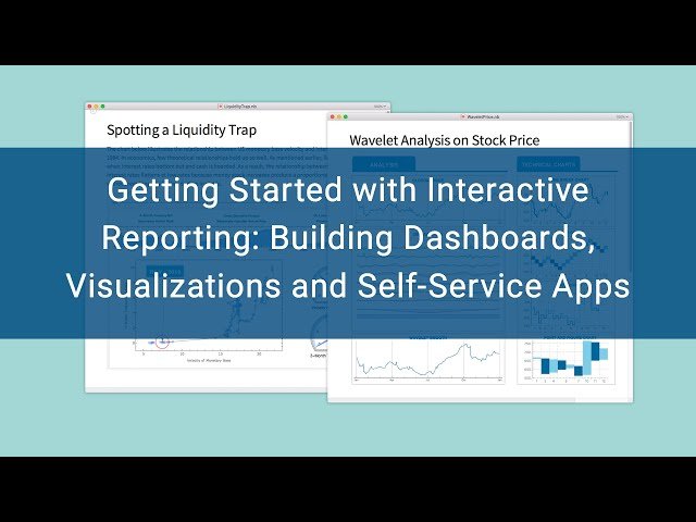 Free Video: Getting Started with Interactive Reporting - Building Dashboards, Visualizations and ...