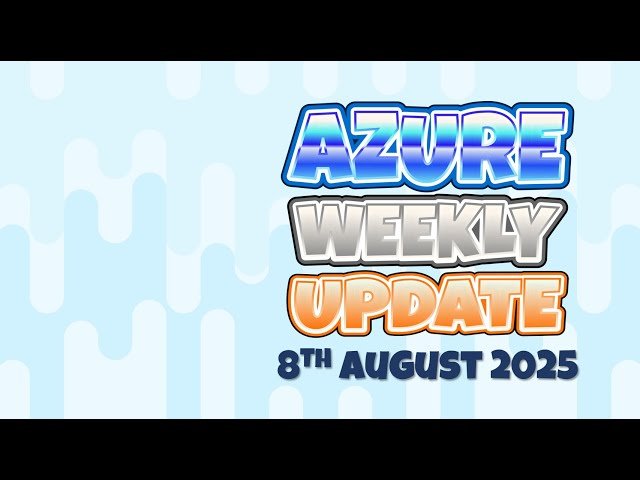 Free Video: Azure Update - August 8th 2025 from John Savill's Technical Training | Class Central