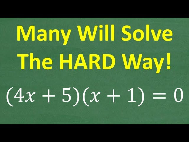 Free Video: The Quick Way to Solve (4x + 5)(x + 1) = 0 - No Stress Algebra from TabletClass Math ...