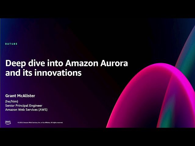Free Video: Deep Dive into Amazon Aurora and Its Innovations from AWS ...