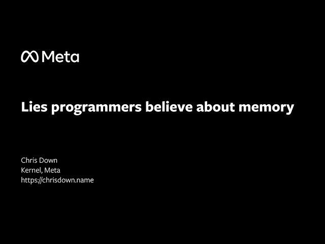 Free Video: Lies Programmers Believe about Memory from USENIX | Class ...