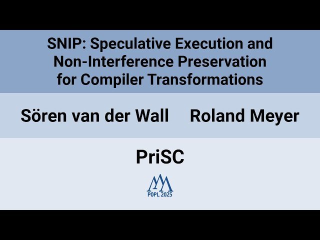Free Video: SNIP: Speculative Execution and Non-Interference Preservation for Compiler ...