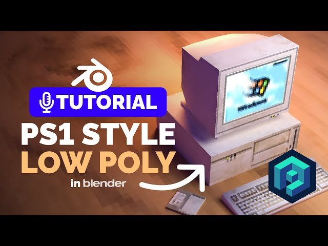 Free Video: PS1 Style in Blender Tutorial - Creating Low Poly PC Game Assets from Polygon Runway ...