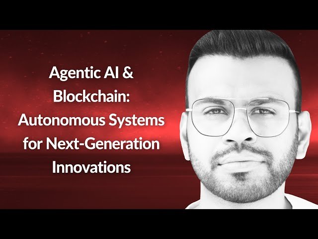 Free Video: Agentic AI and Blockchain - Autonomous Systems from Conf42 | Class Central
