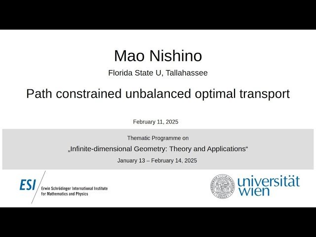 Free Video: Path Constrained Unbalanced Optimal Transport: From ...