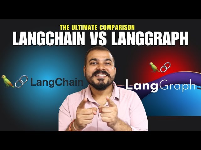 Free Video: Most Popular Frameworks - Langchain vs LangGraph from Krish Naik | Class Central