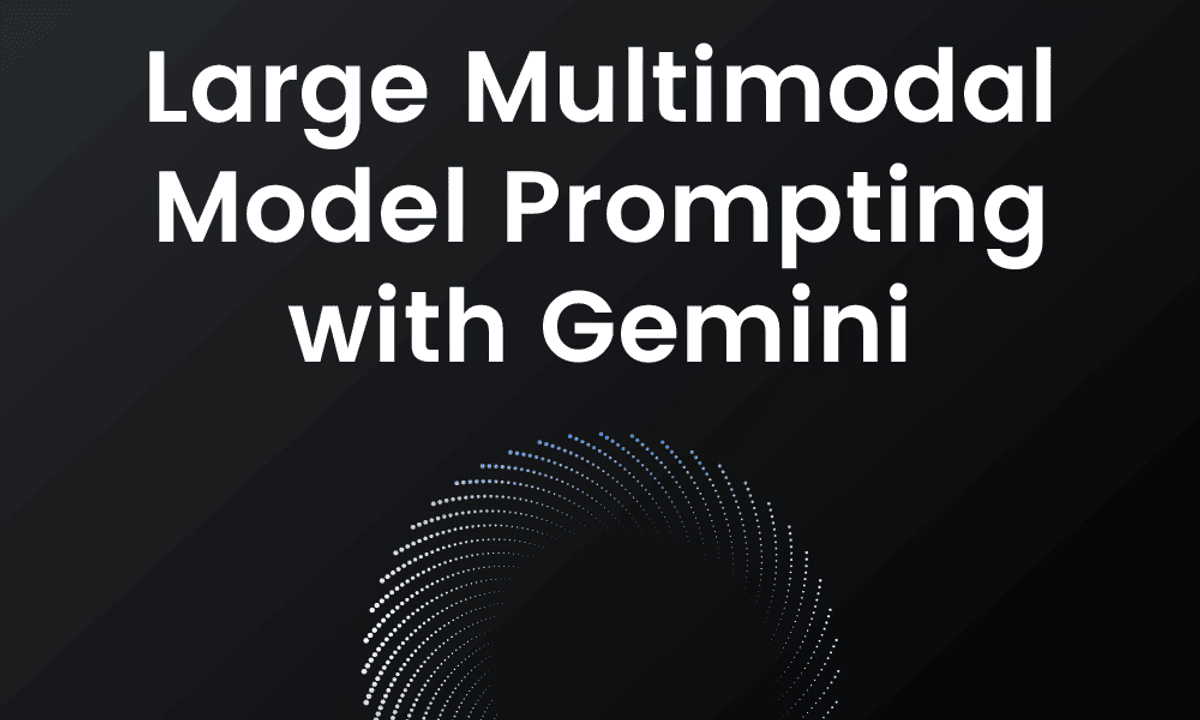 Online Course: Large Multimodal Model Prompting with Gemini from DeepLearning.AI | Class Central