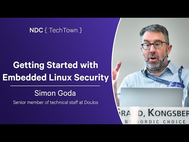 Free Video: Getting Started with Embedded Linux Security from NDC Conferences | Class Central