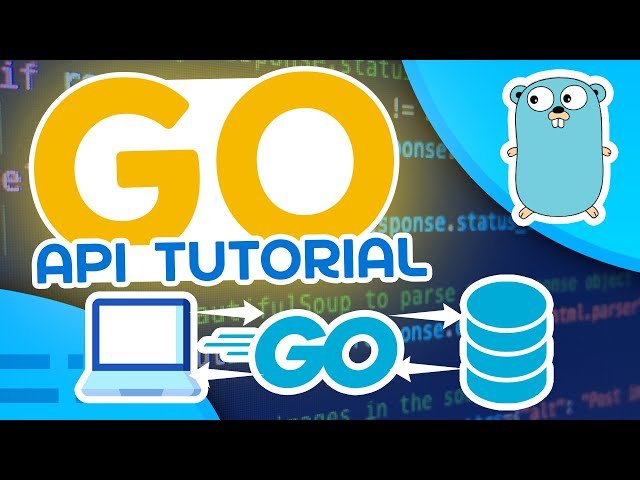 Free Video: Make an API with Go from Tech with Tim | Class Central