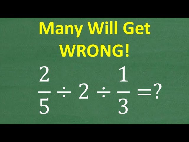 Free Video: Solving Fraction Division Problems: 2/5 ÷ 2 ÷ 1/3 from ...