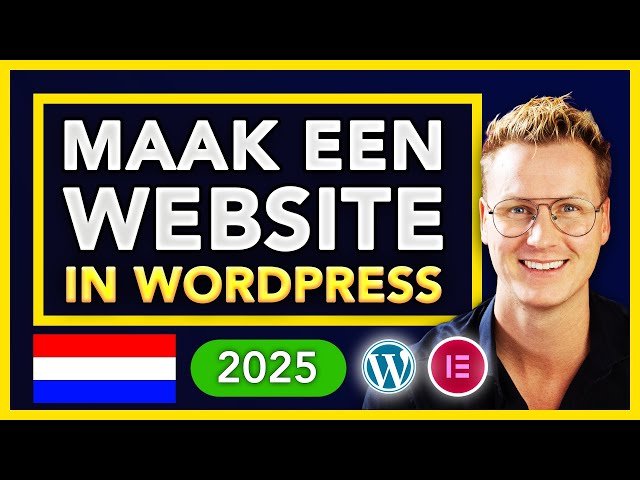 Free Video: Hoe Maak Je Een WordPress Website 2025 - Complete Tutorial met Elementor from Ferdy ...