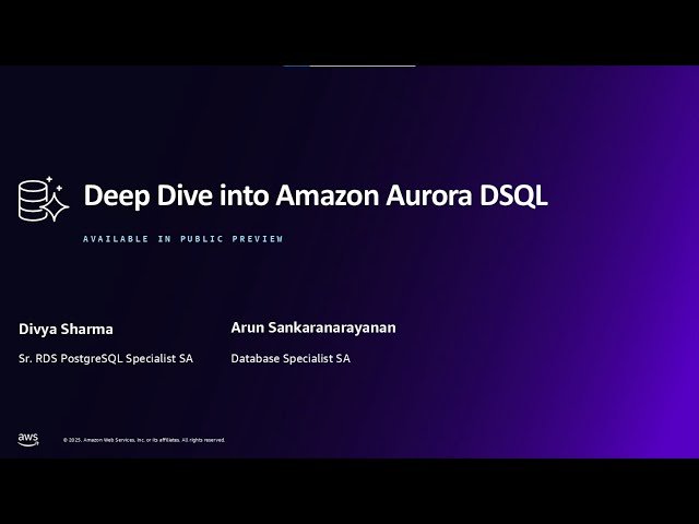 Free Video: Deep Dive into Amazon Aurora DSQL from AWS Events | Class Central
