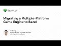 Free Video: Migrating a Multiple-Platform Game Engine to Bazel from Linux Foundation | Class Central