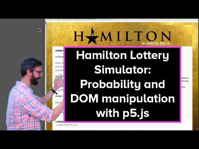 Free Video: Hamilton Lottery Simulator - Probability and DOM from Coding Train | Class Central