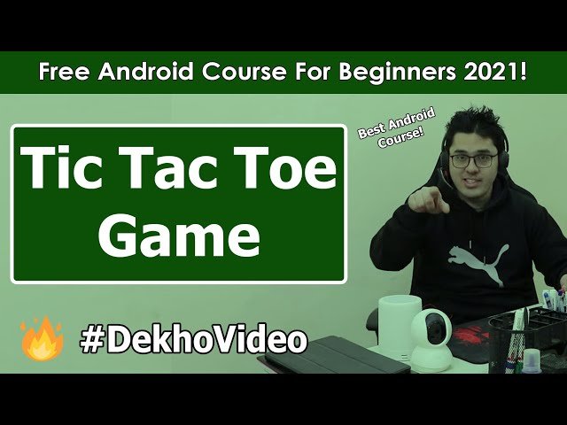 Free Video: Tic Tac Toe Game Development for Android - Project 1 from CodeWithHarry | Class Central