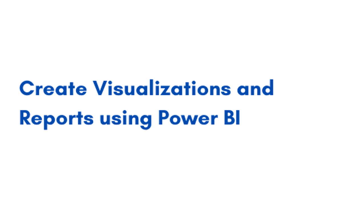 Online Course: Create Visualizations and Reports using Power BI from ...