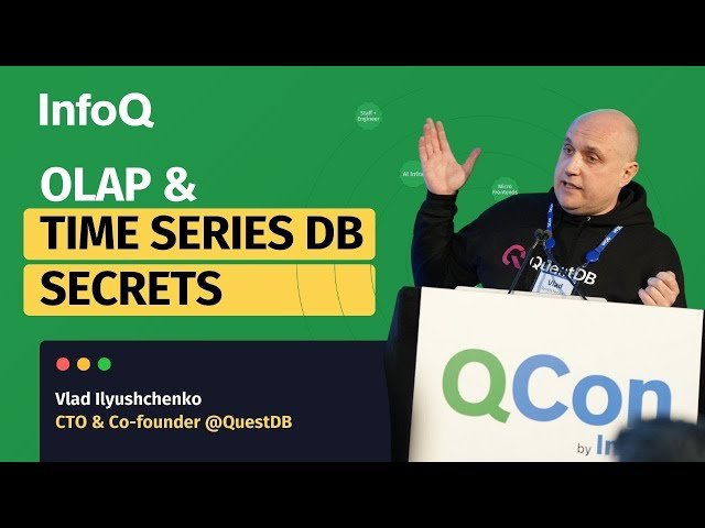Free Video: Time Series and OLAP: Are They Converging? - Insights from QuestDB from InfoQ ...