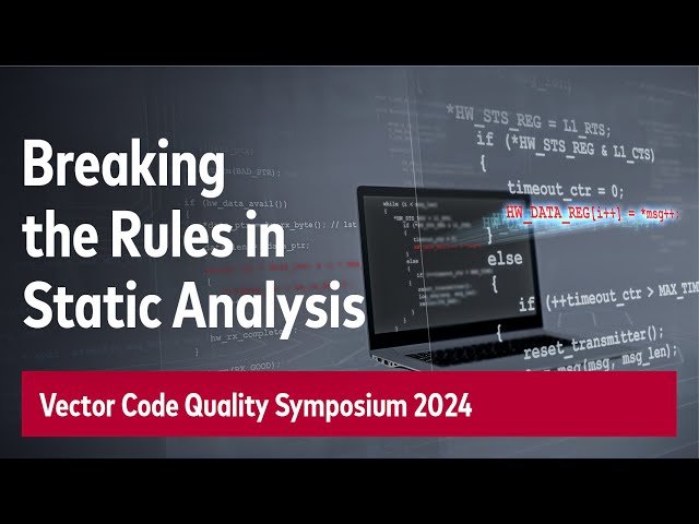 Free Video: Breaking the Rules - Managing Deviations in Static Analysis from VECTOR | Class Central