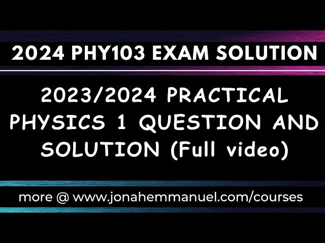 Free Video: 2024 Practical Physics 1 Graph Question and Solution - How ...