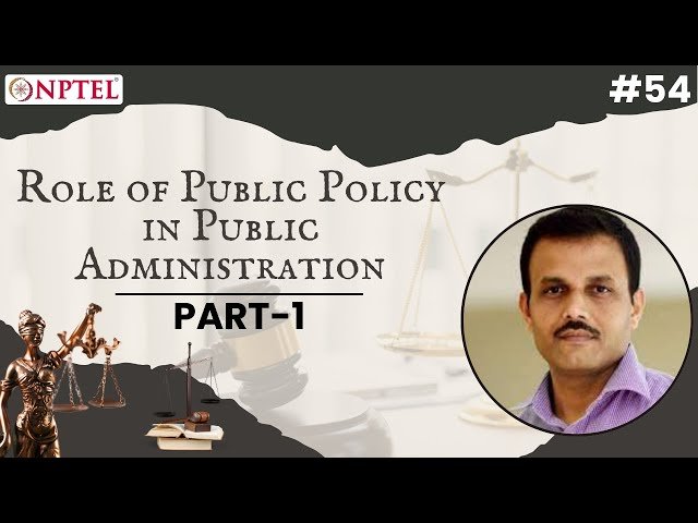 Free Video: Role of Public Policy in Public Administration - Part 1 ...