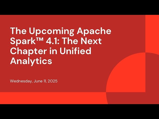 Free Video: The Upcoming Apache Spark 4.1 - The Next Chapter in Unified Analytics from ...